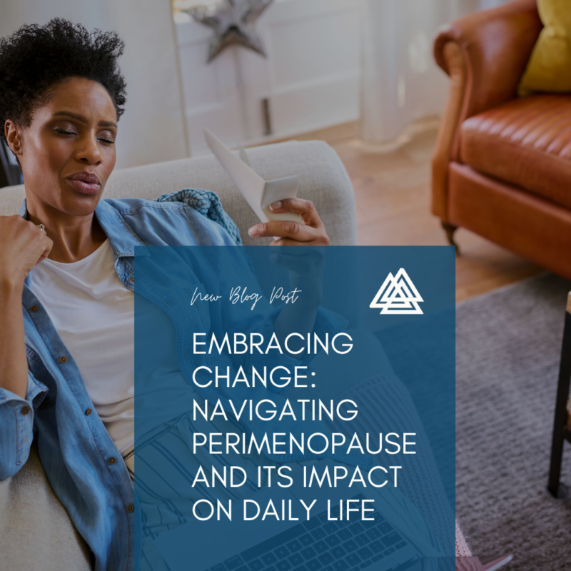 Embracing Change: Navigating Peri-menopause and Its Impact on Daily ... Embracing Change: Navigating Peri-menopause and Its Impact on Daily ...