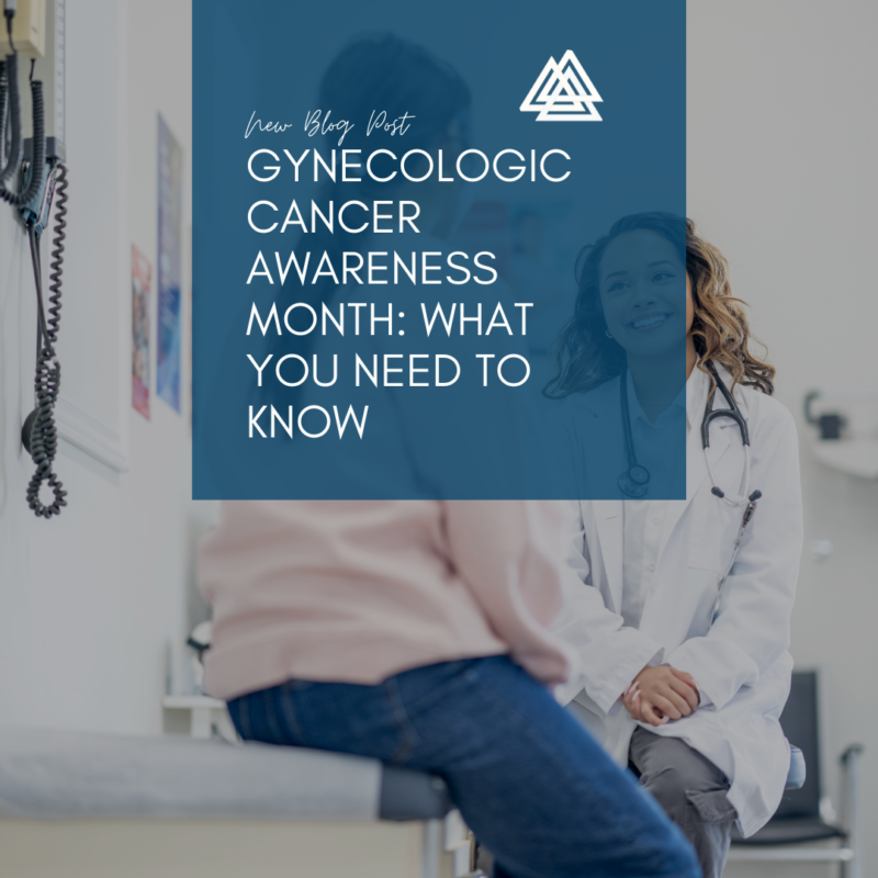 Gynecologic Cancer Awareness Month: What You Need to Know – Prism ...
