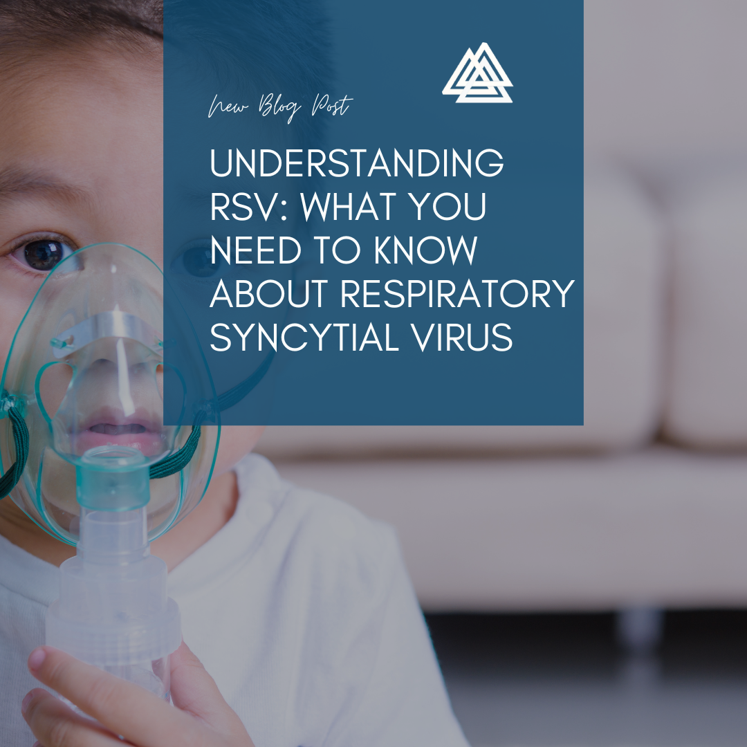 Understanding RSV: What You Need to Know About Respiratory Syncytial ...