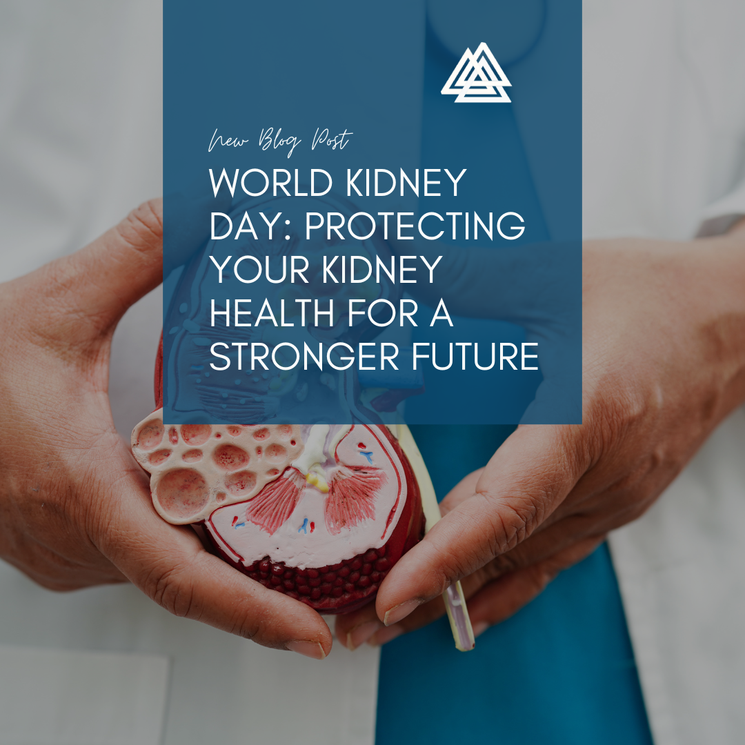 World Kidney Day: Protecting Your Kidney Health for a Stronger Future ...